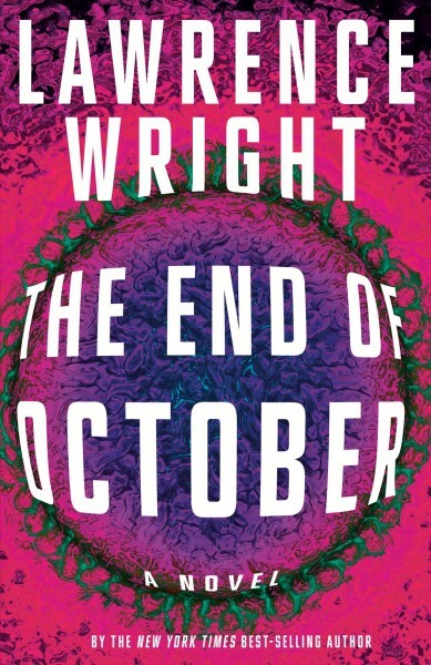 Review: 'The End Of October,' By Lawrence Wright : NPR