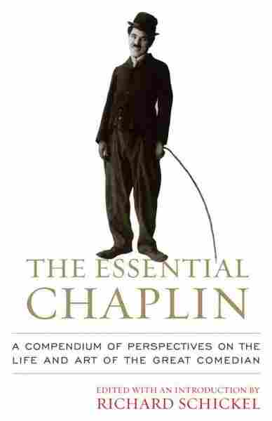 Charlie Chaplin, in the Lens of History : NPR