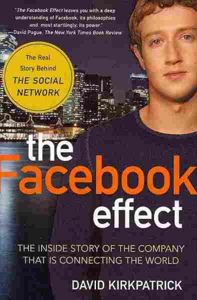 Author Explores The Evolution Of Facebook : NPR