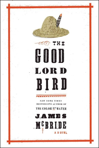 Book Review: 'The Good Lord Bird,' By James McBride : NPR