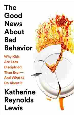 Why Children Aren't Behaving, And What You Can Do About It : NPR Ed : NPR