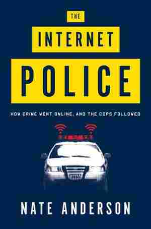 The Internet Police : NPR
