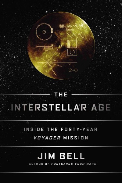 Interview: Jim Bell, Author Of 'The Interstellar Age: Inside The Forty ...