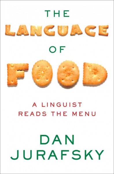 'Language Of Food' Reveals Mysteries Of Menu Words And Ketchup : The ...
