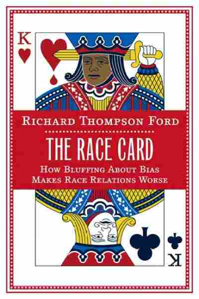 Excerpt: 'The Race Card' : NPR