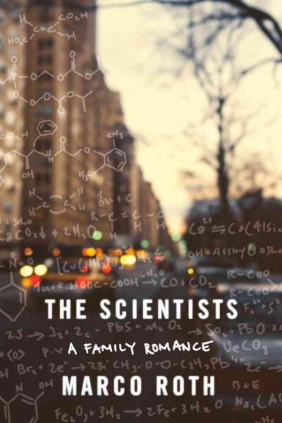 Book Review: 'The Scientists,' By Marco Roth | A Father's Lie And A ...