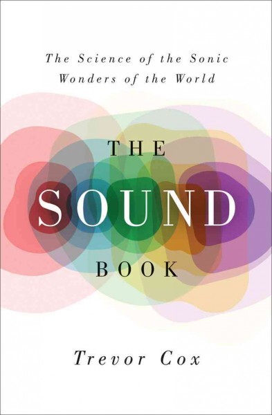 Interview: Trevor Cox, Author Of 'The Sound Book' : NPR