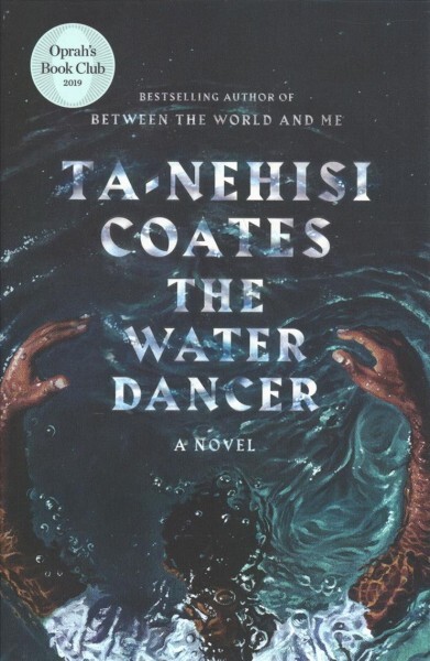 Review: 'The Water Dancer,' By Ta-Nehisi Coates : NPR