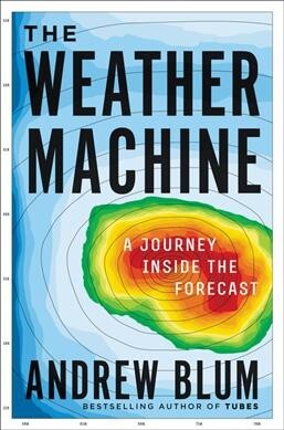 In 'The Weather Machine,' A Look At How The Forecast Got Good : NPR