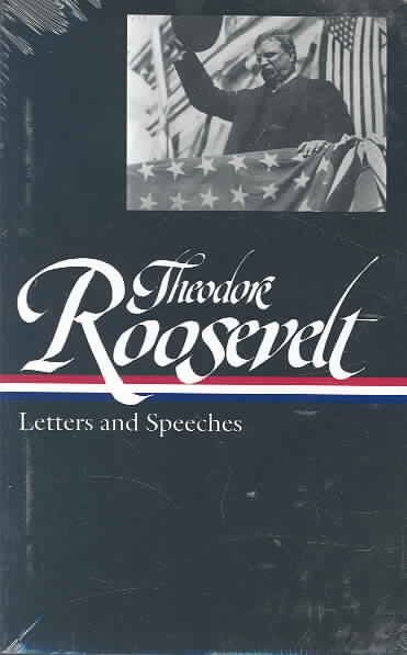 Teddy Roosevelt's Legacy of Letters and Speeches : NPR