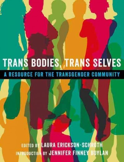 'Trans Bodies, Trans Selves': A Modern Manual By And For Trans People : NPR