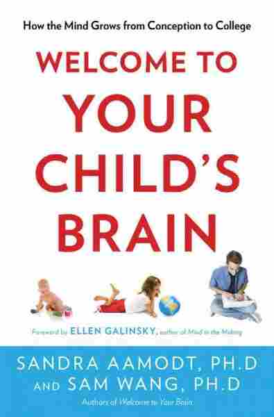 How To Help Your Child's Brain Grow Up Strong : NPR