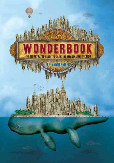 Questions for Jeff VanderMeer, Author Of 'Wonderbook' : NPR