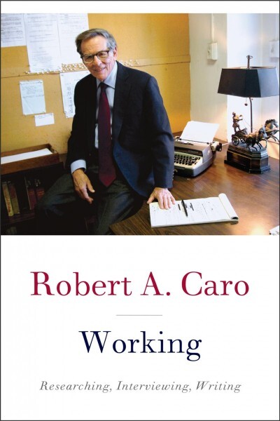 In 'Working,' LBJ Biographer Writer Robert Caro Explains His Process : NPR