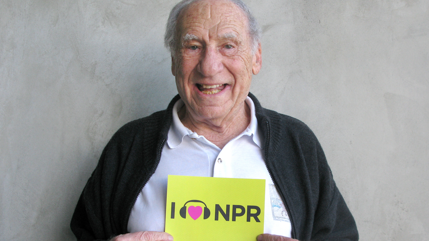 Mel Brooks Hearts NPR : NPR Extra : NPR