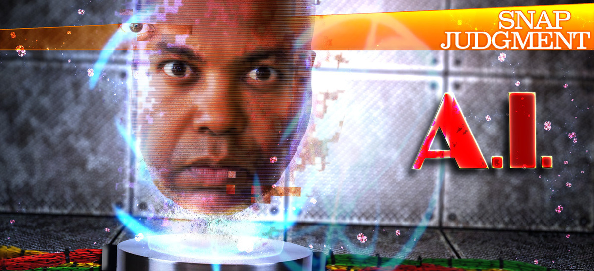 Artificial Intelligence (A.I.) : Snap Judgment : NPR