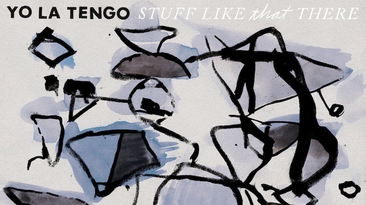 Review: Yo La Tengo, 'Stuff Like That There' : NPR