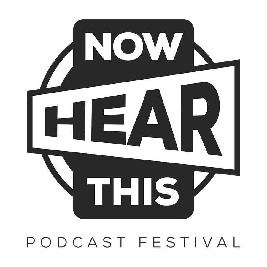 NPR Joins Now Hear This Podcast Festival : NPR