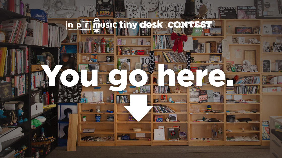Tiny Desk Contest Hopefuls: There's Still Time To Enter : All Songs ...