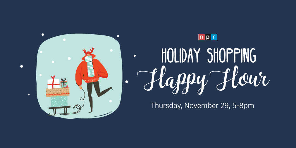 NPR's Holiday Shopping Happy Hour : NPR