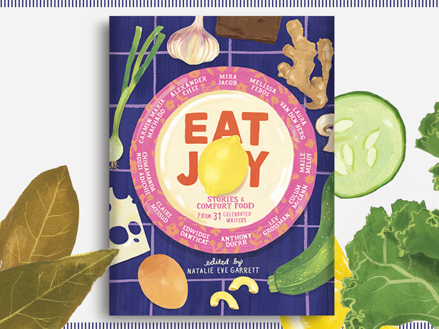 'Eat Joy': Top Authors Serve Up Recipes That Gave Them Comfort In Dark ...
