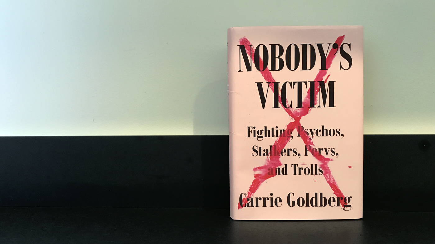 Lawyer Carrie Goldberg: Revenge Porn 'Isn't Speech' : NPR