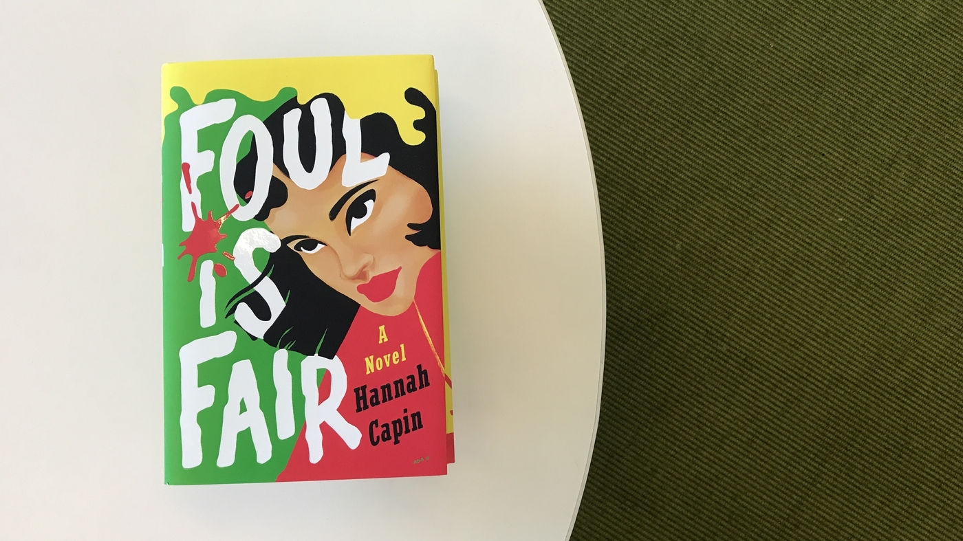 Review: 'Foul Is Fair' By Hannah Capin : NPR