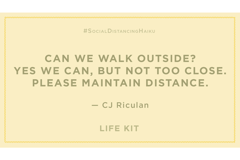 Social Distancing Haikus: Life Kit : NPR