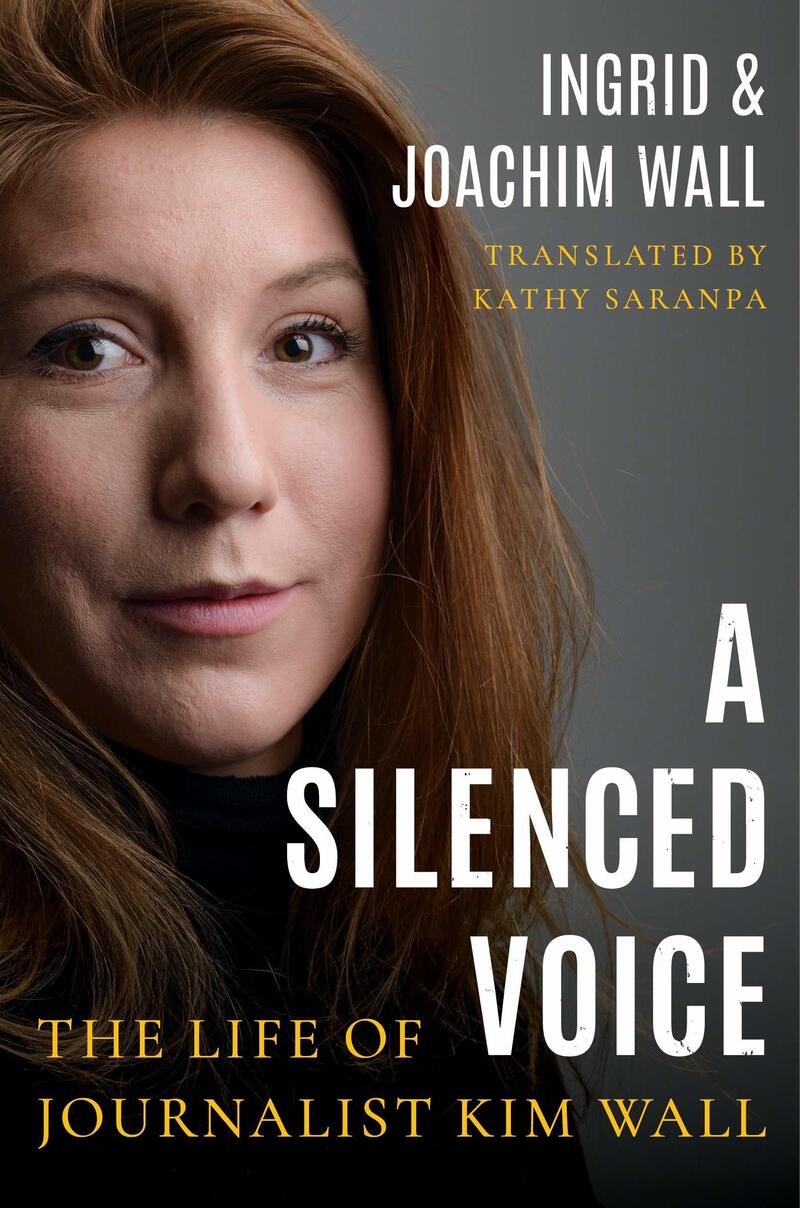 In 'A Silenced Voice,' Journalist Kim Wall Is More Than a Victim, : NPR