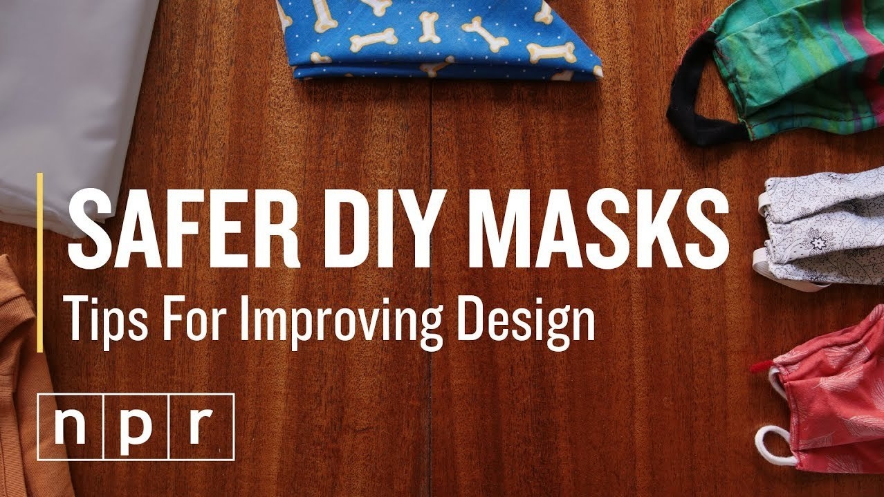 How To Make Safer DIY Cloth Masks, According To Experts : Live Updates ...