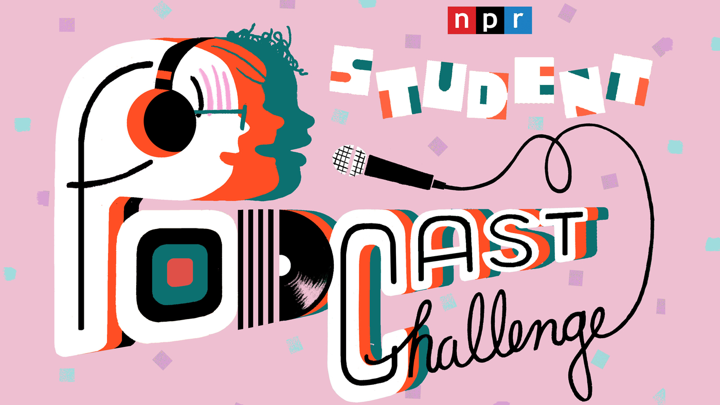 2021 Student Podcast Challenge Adds College Edition : NPR