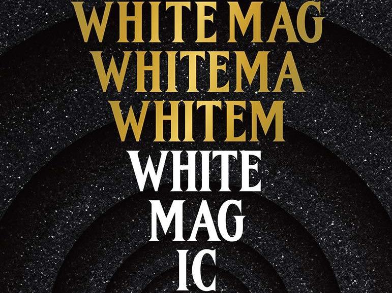 Survival Is An Invitation To Push Through Hard Times In 'White Magic ...