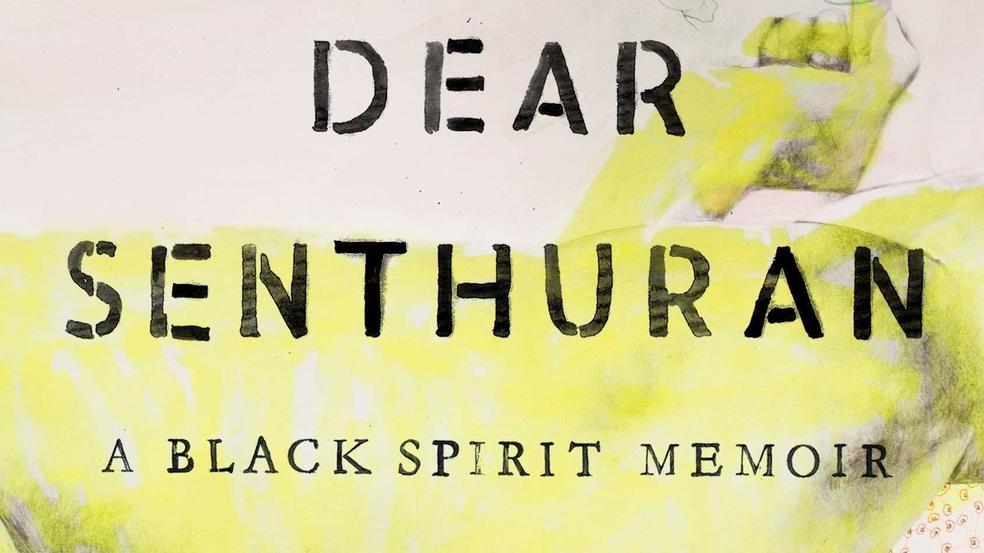 Akwaeke Emezi's 'Dear Senthuran' Is Tale Of Strength Despite ...