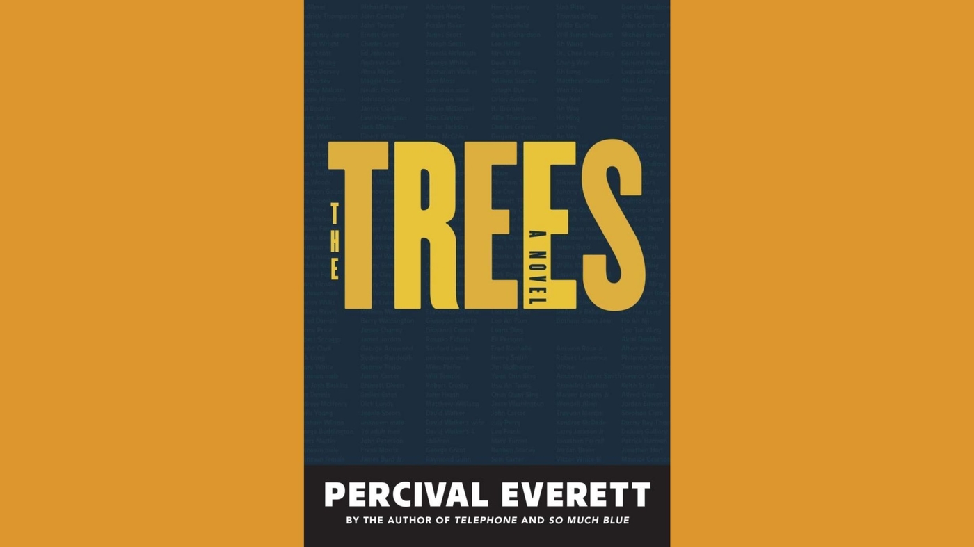 In ''The Trees', Percival Everett writes about murder, race, and ...