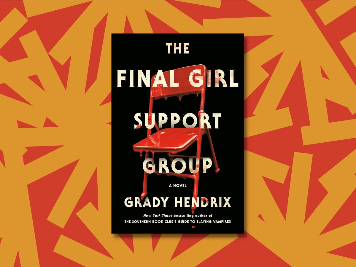 Grady Hendrix reimagines the horror movie sequel in 'Final Girl Support ...