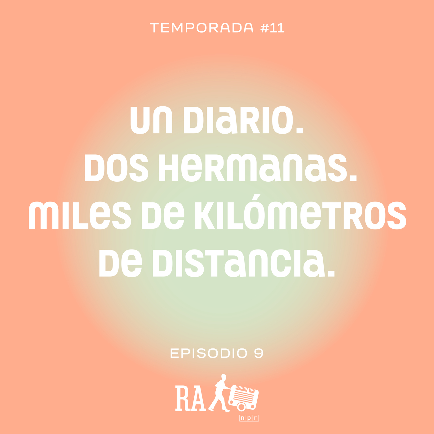 Hermanas [Repetición] : Radio Ambulante : NPR