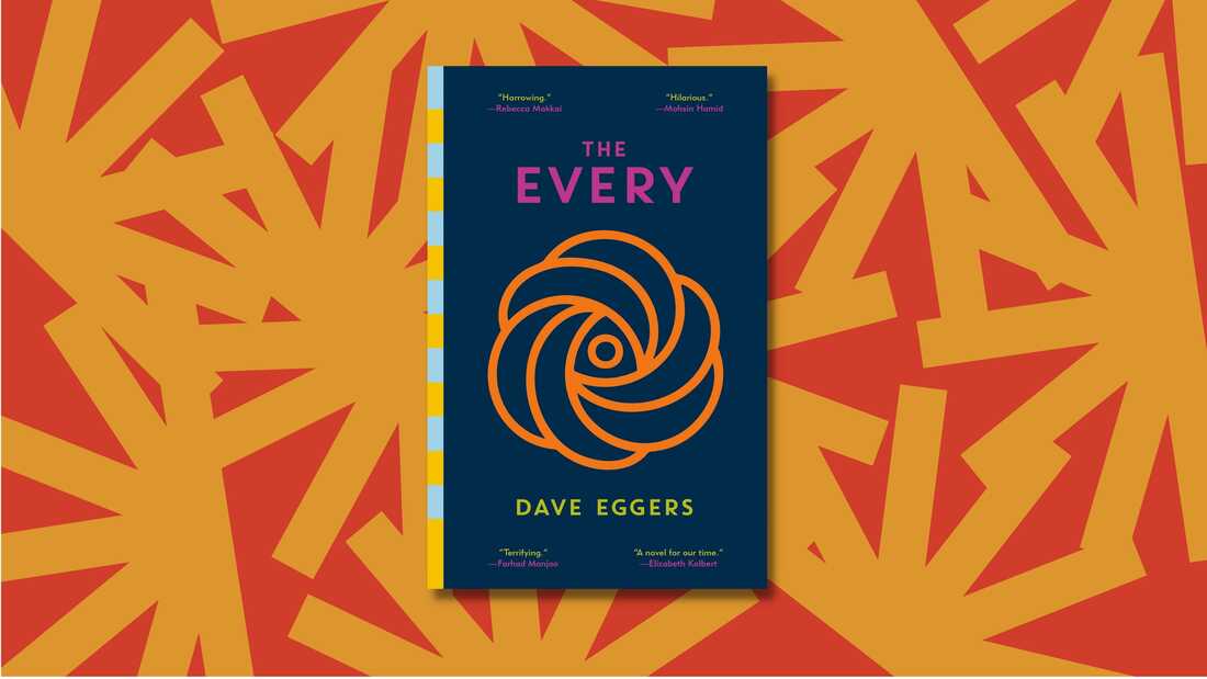 Dave Eggars takes on tech overlords : NPR's Book of the Day : NPR