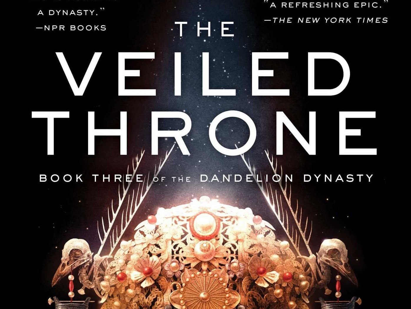 'The Veiled Throne' keeps the flame of the Dandelion Dynasty burning on ...