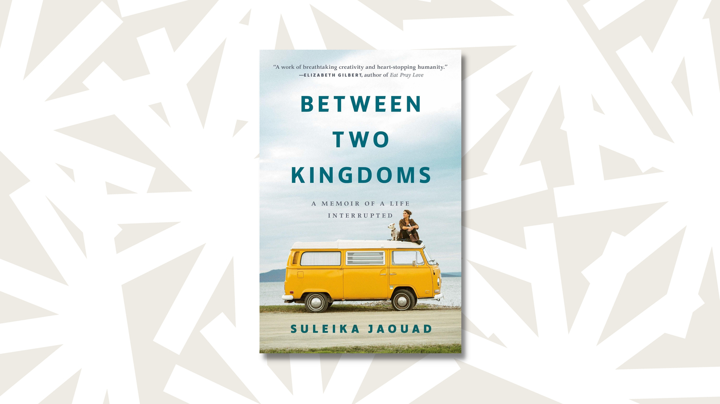 Suleika Jaouad takes back control of her life in 'Between Two Kingdoms ...