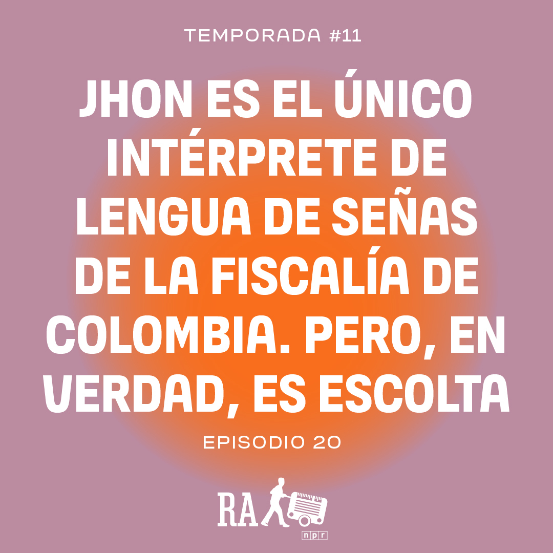 El único intérprete : Radio Ambulante : NPR