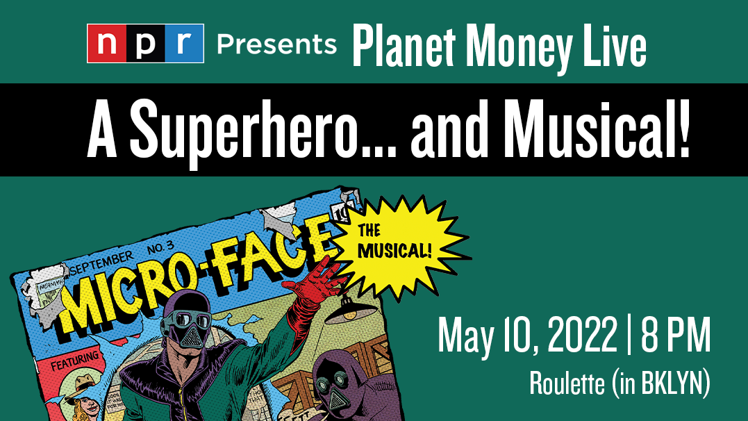 Now on Sale: Planet Money Live: A Superhero... and Musical! : NPR