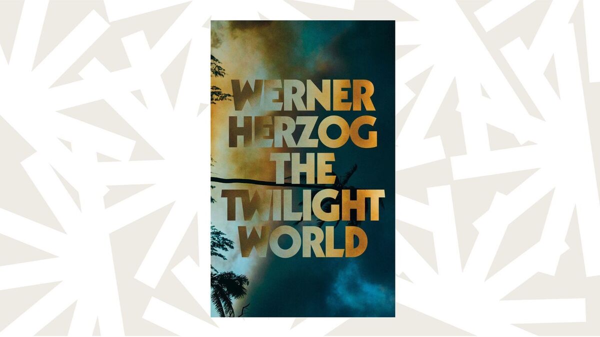 Werner Herzog's new novel is a meditation on the flexibility of time ...