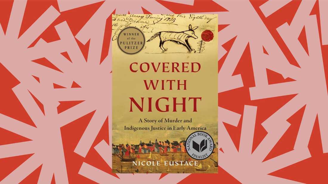 Nicole Eustace compares Indigenous vs. Colonial justice in 'Covered ...