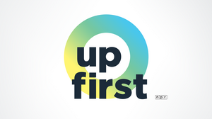 Up First : NPR
