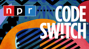 Code Switch Blog : NPR