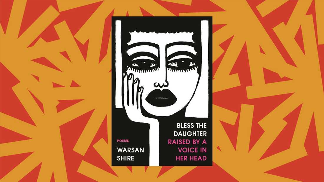 Poet Warsan Shire represents the kids who had to grow up quickly : NPR ...