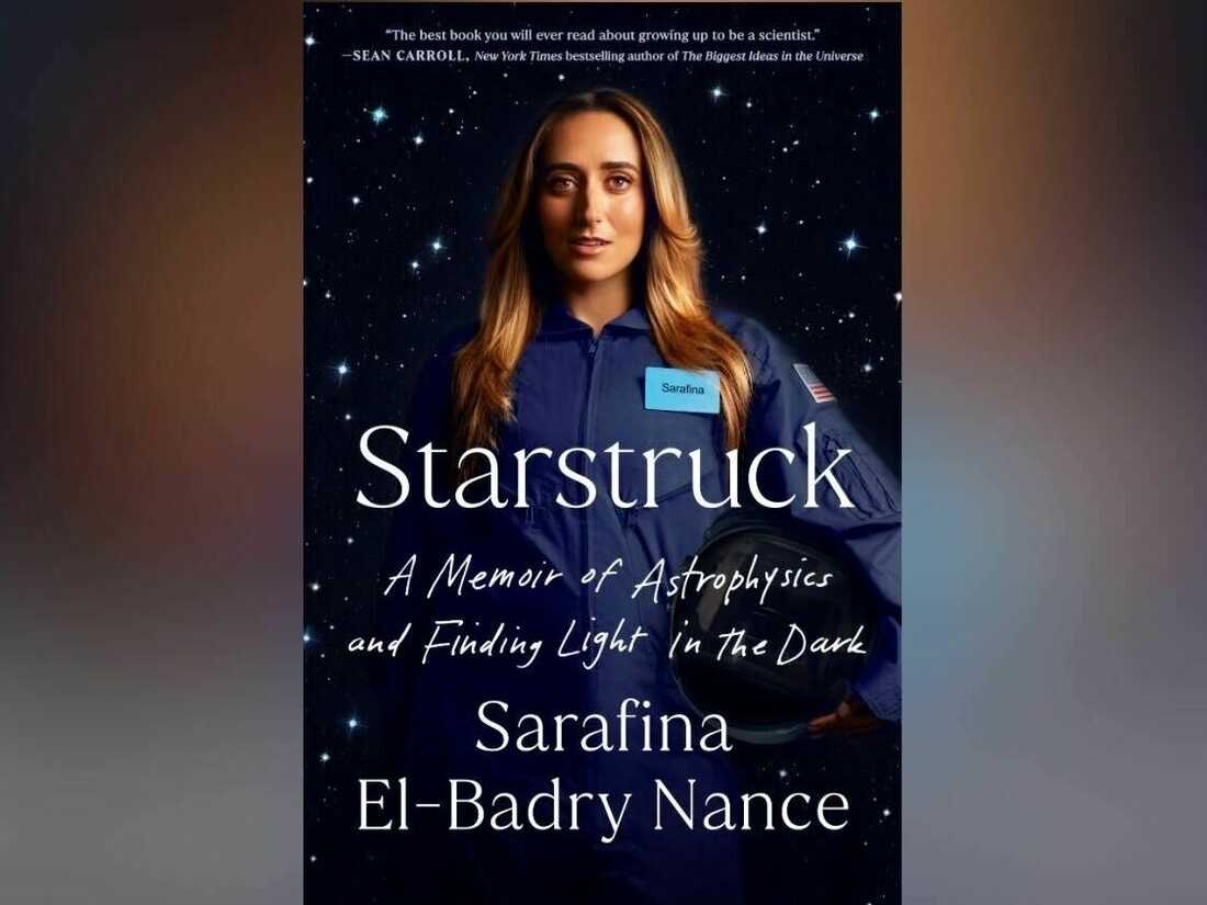 Starstruck: A Memoir of Astrophysics and Finding Light in the Dark ...