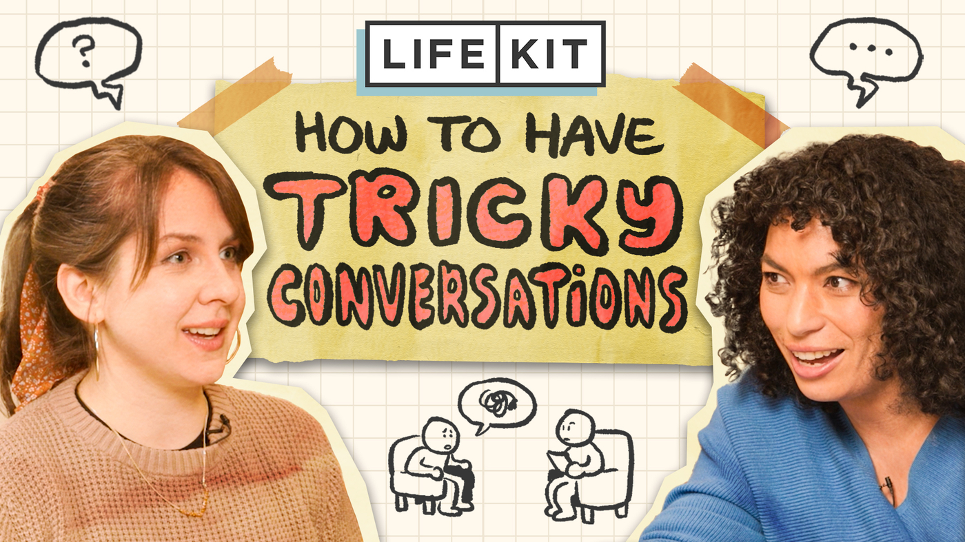 How to have hard conversations : NPR