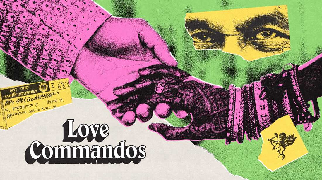 NPR's Rough Translation: Love Commandos follows group committed to love marriage : NPR