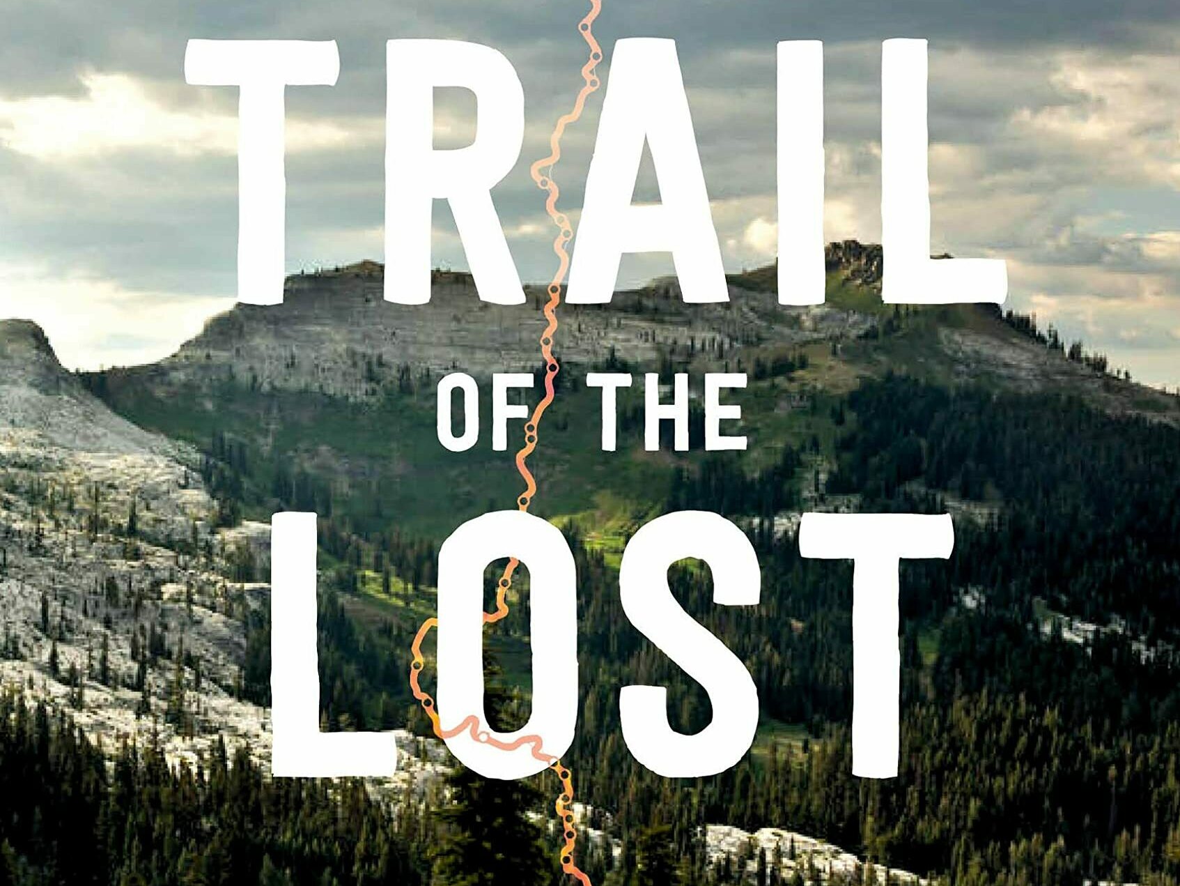 'Trail of the Lost' is a gripping tale of hikers missing on the Pacific ...